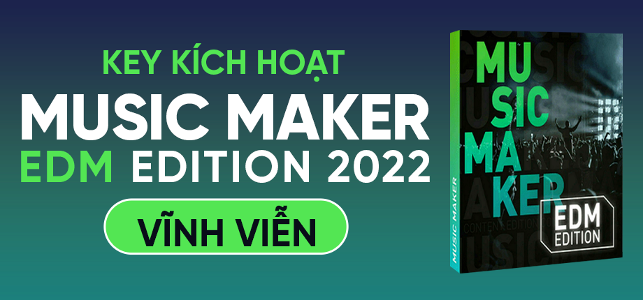 Music Maker EDM Edition 2022 - Key kích hoạt vĩnh viễn | Divine Shop